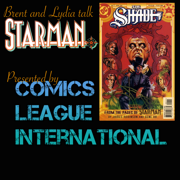 Brent & Lydia Talk Starman 33: Shade v1 01 – Deadly Troubadour